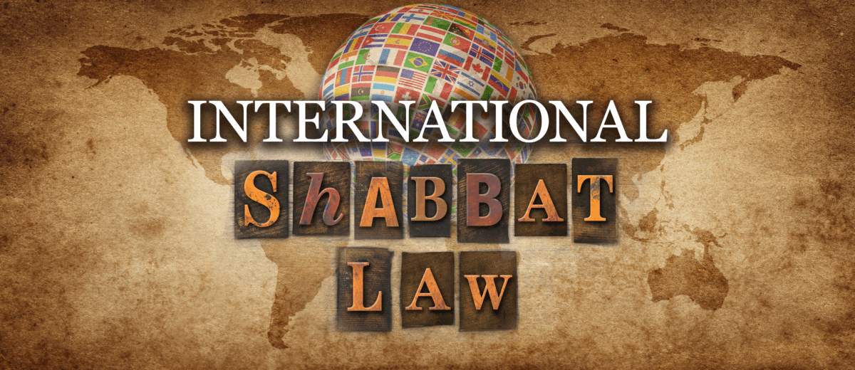 International Shabbat Law, An Unlikely Catalyst for Sunday Law to ...